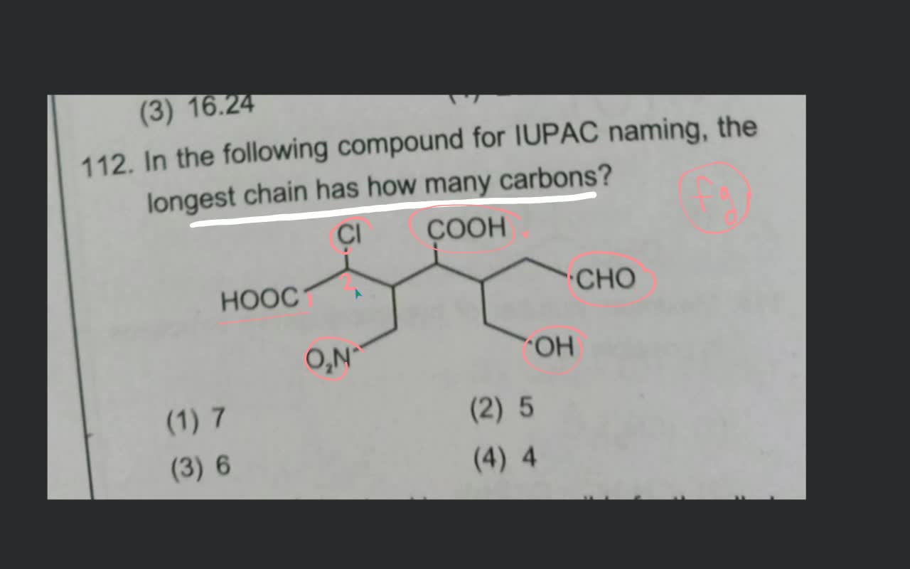 In the following compound for IUPAC naming, the longest chain has how man..