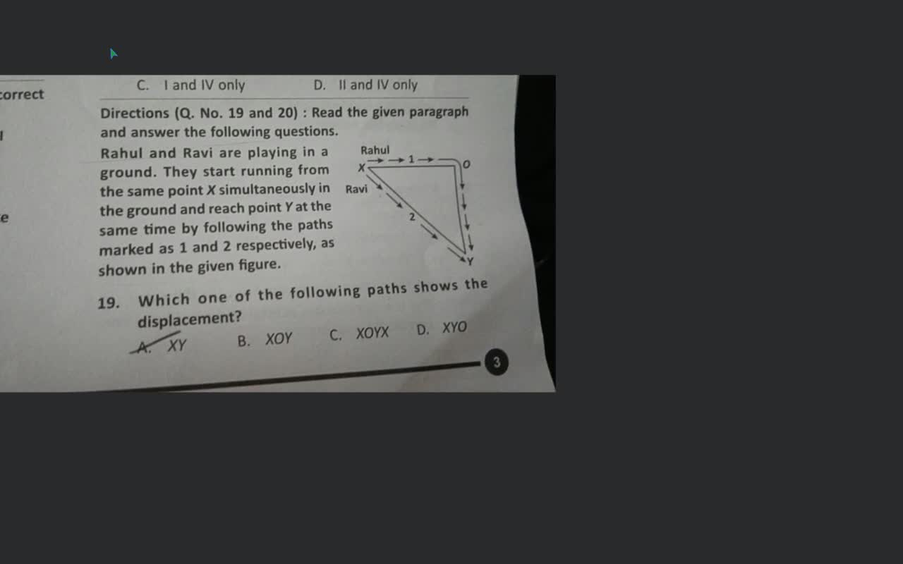 Which of the given statements is correct for the situation given in the p..