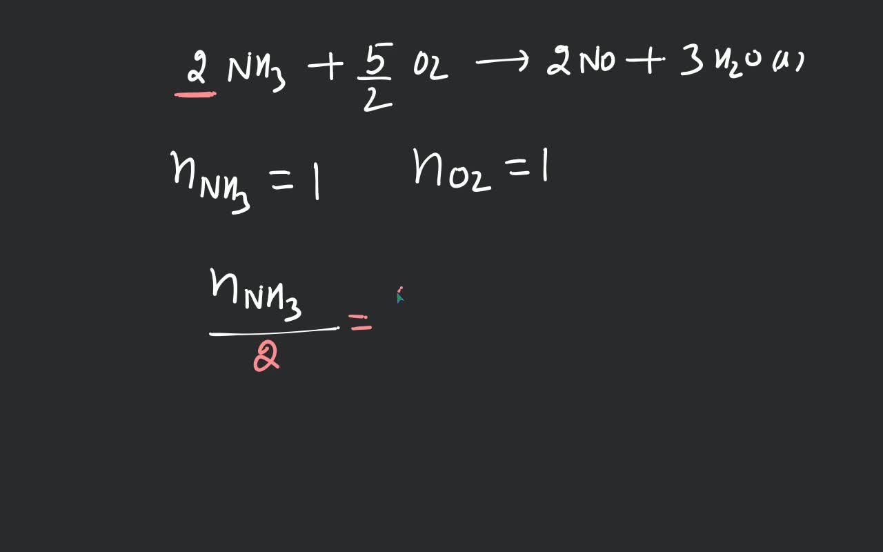 Statement - I : When 1 mole of NH3 and 1 mole of O2 7 are made to react,..