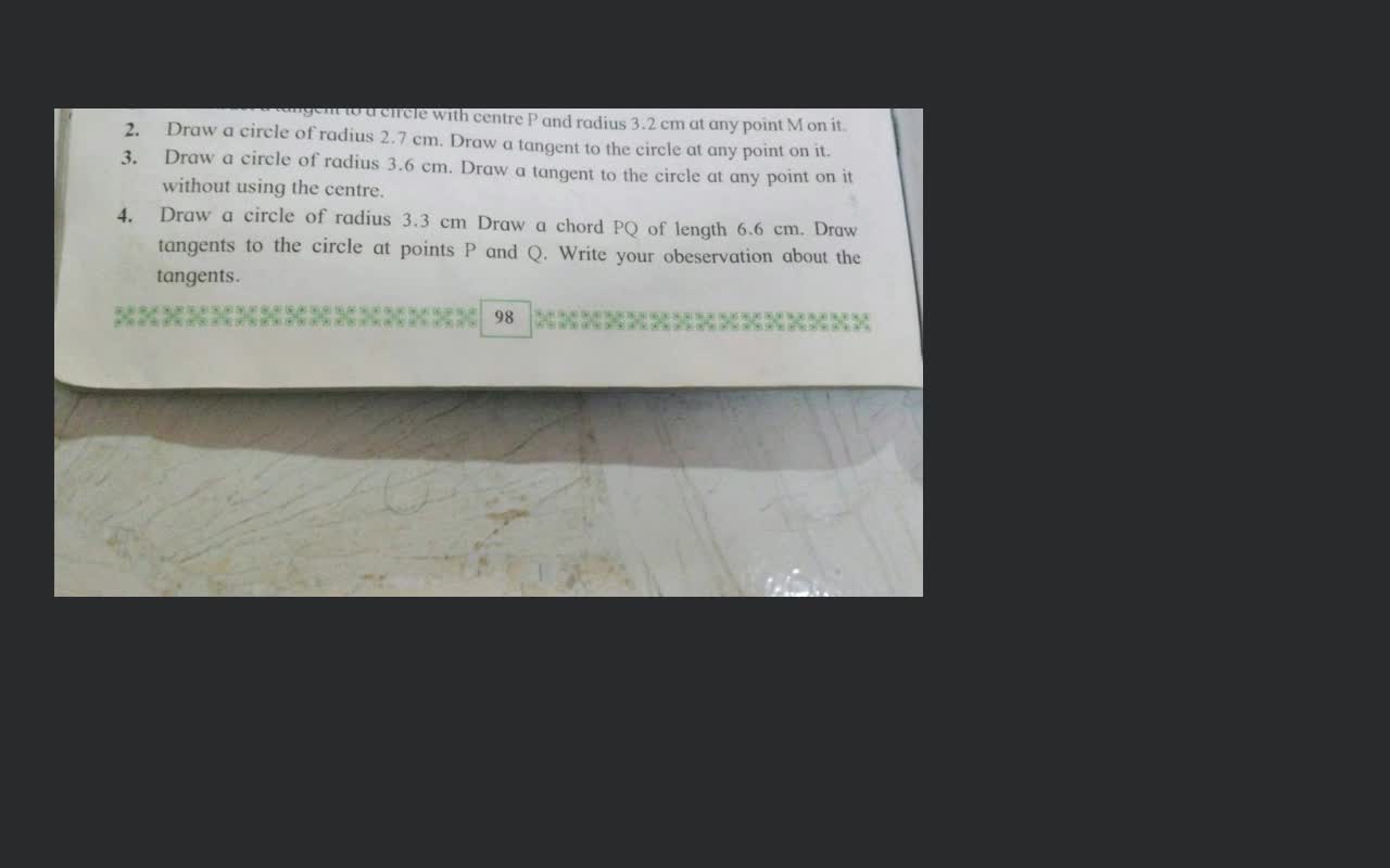 2. Draw a circle of radius 2.7 cm . Draw a tangent radius 3.2 cm at any p..