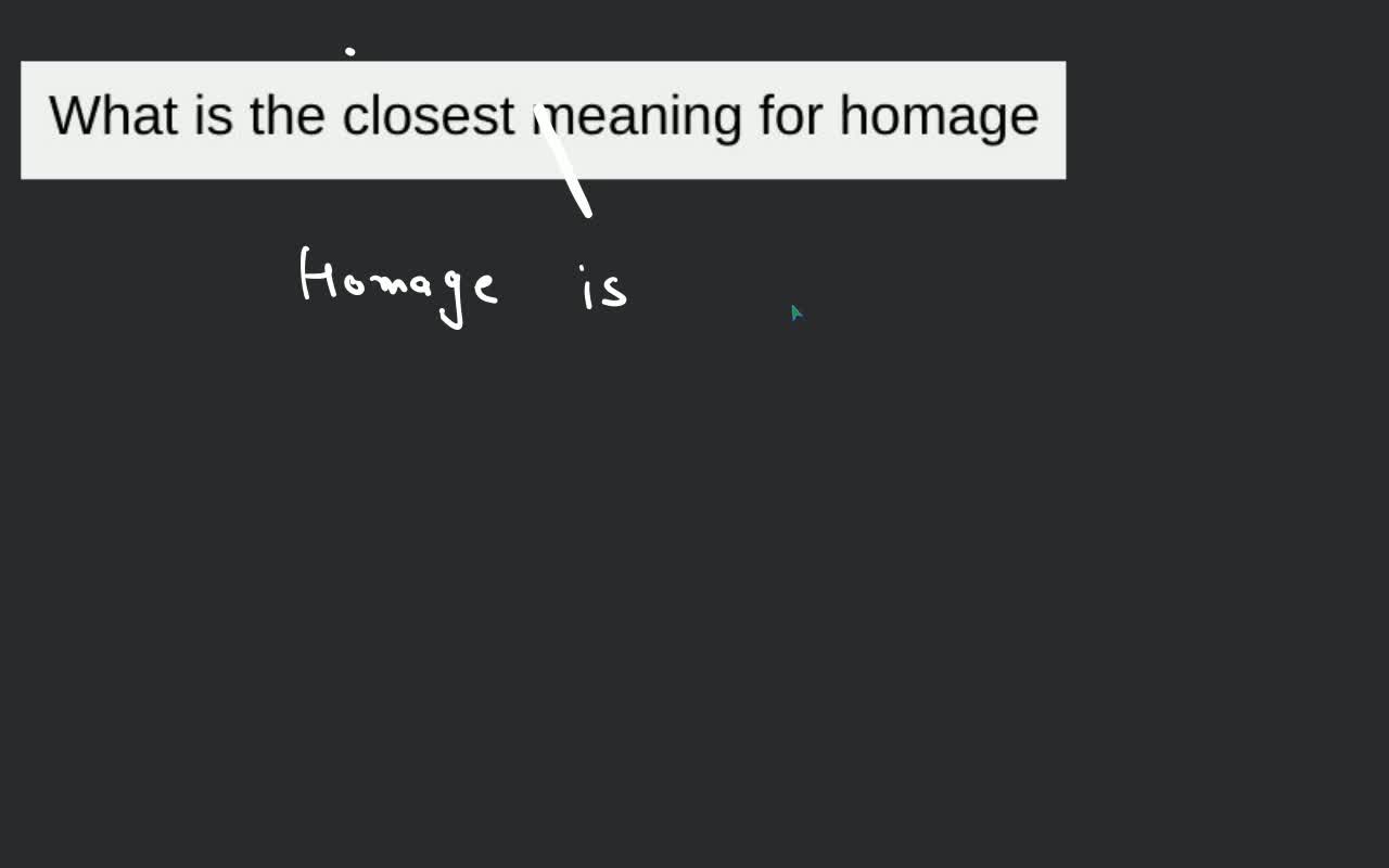 What is the closest meaning for homage | Filo