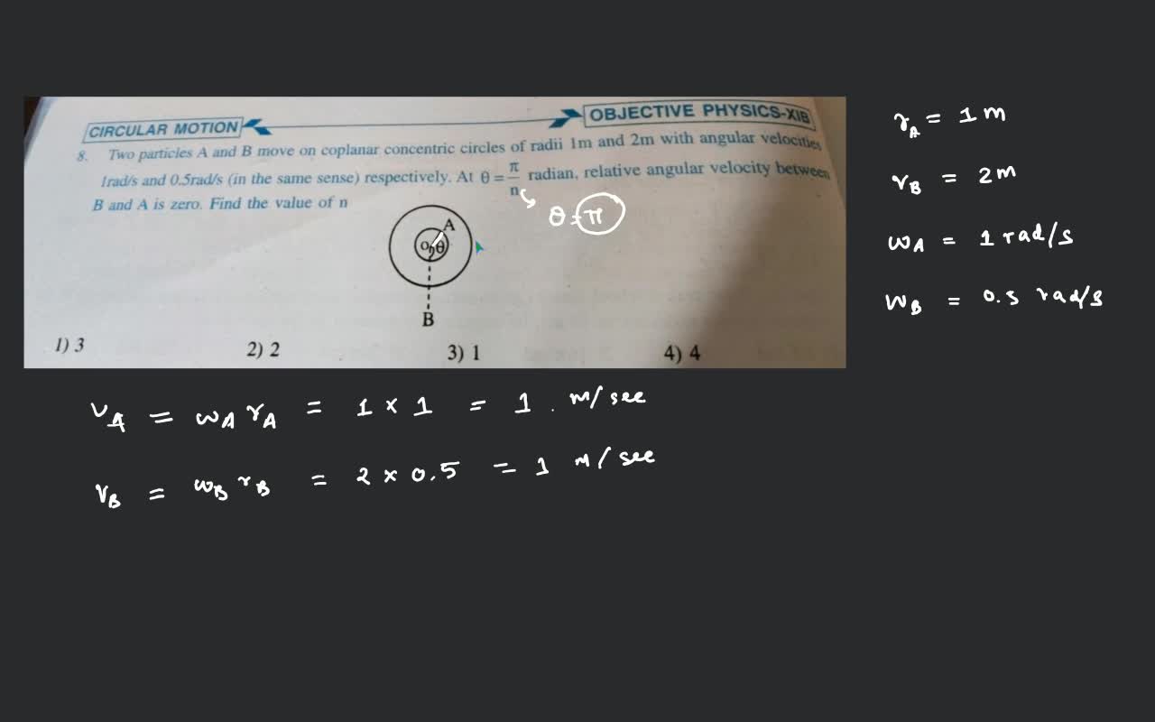 CIRCULAR MOTION OBJECTIVE PHYSICS-XIB 8. Two particles A and B move on co..