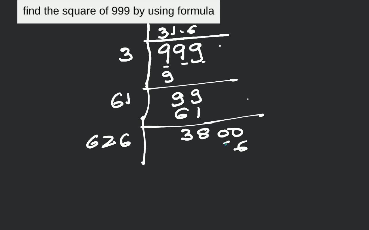 find the square of 999 by using formula | Filo