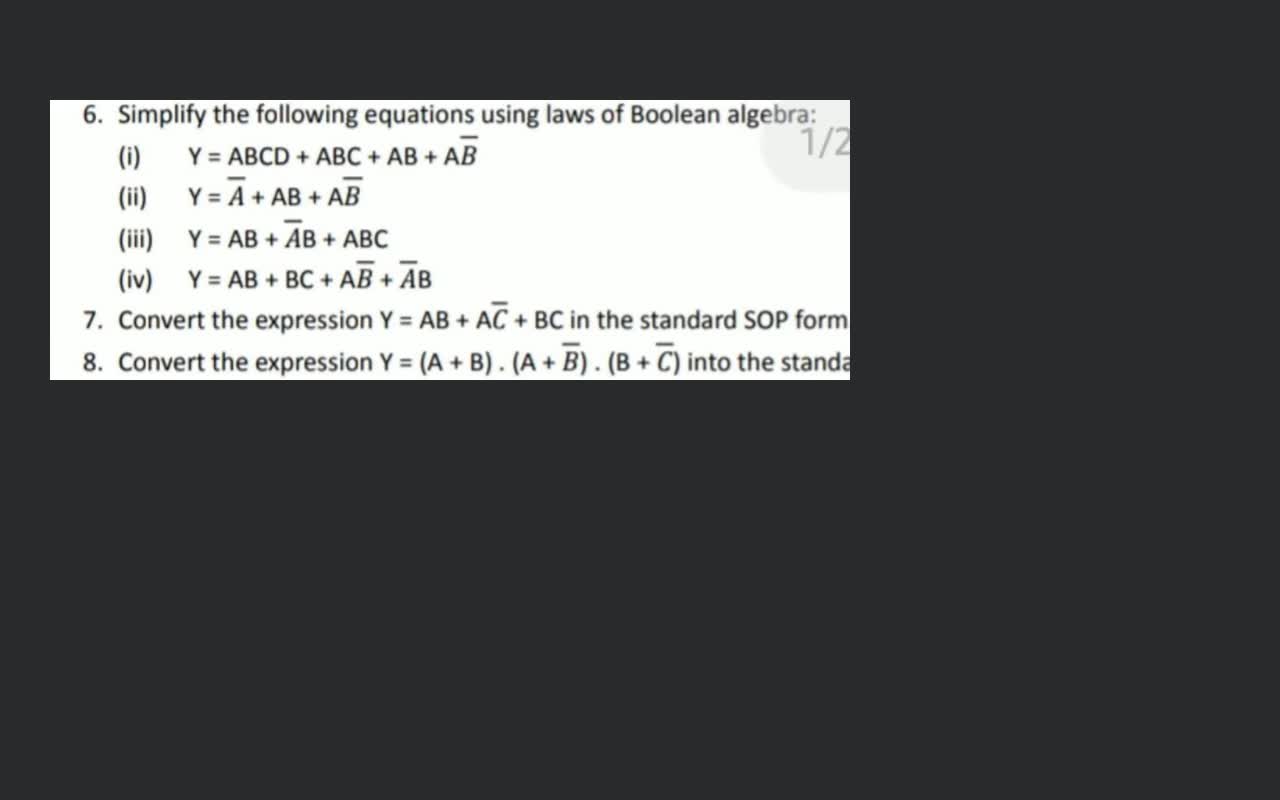6. Simplify the following equations using laws of Boolean algebra:(i) Y=..