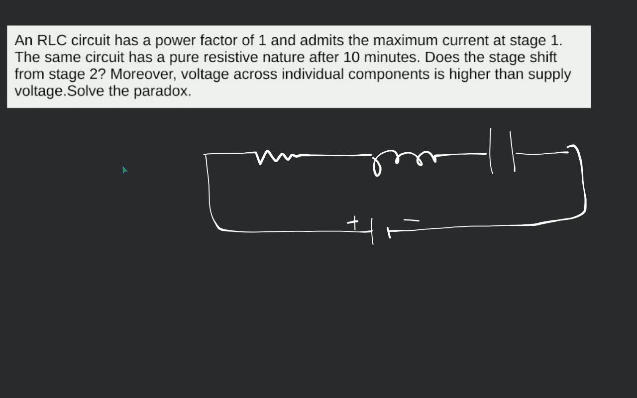 An RLC circuit has a power factor of 1 and admits the maximum current at