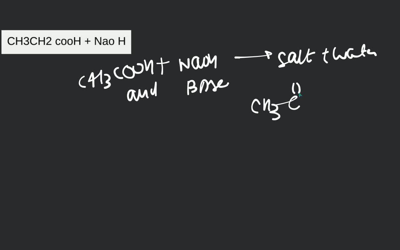 CH3CH2 cooH + Nao H | Filo