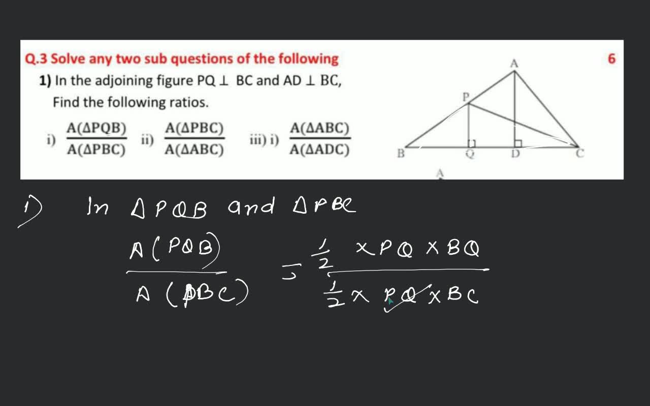Q.3 Solve any two sub questions of the following 1) In the adjoining figu..